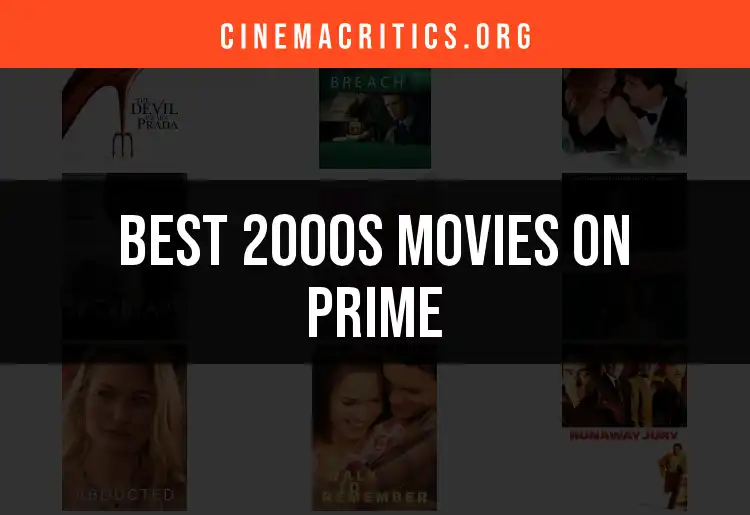 11 Must-Watch 2000s Movies on Prime Video