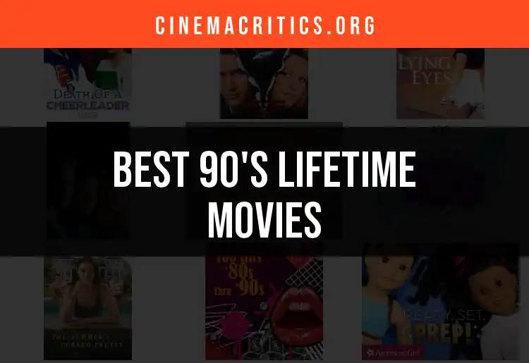 13 Best 90's Lifetime Movies You Need to Watch Now