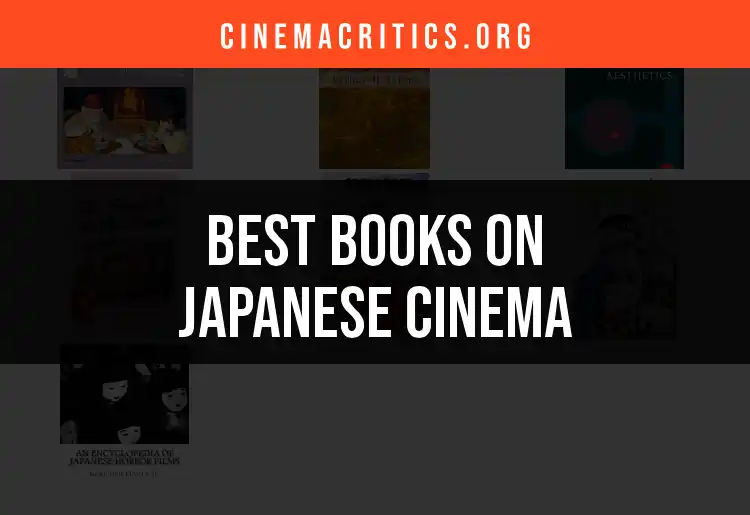 10 Essential Books on Japanese Cinema You Shouldn't Miss