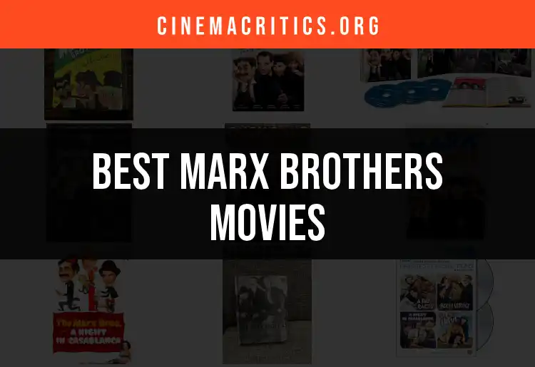Top 10 Marx Brothers Movies You Must Experience